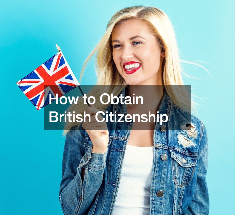 How to Obtain British Citizenship - Douglascolaw Library